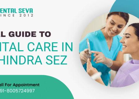 Best Dentist in Jaipur: What Makes Dental Seva Stand Out